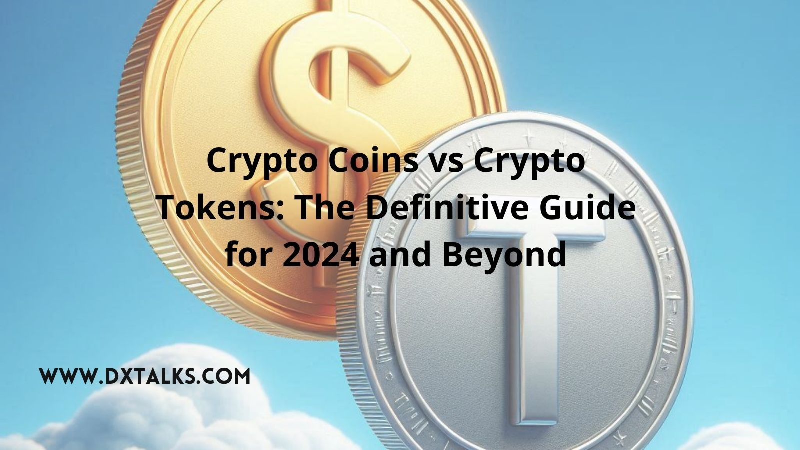 Crypto Coins vs. Tokens: The Ultimate 2024 Guide for Beginners